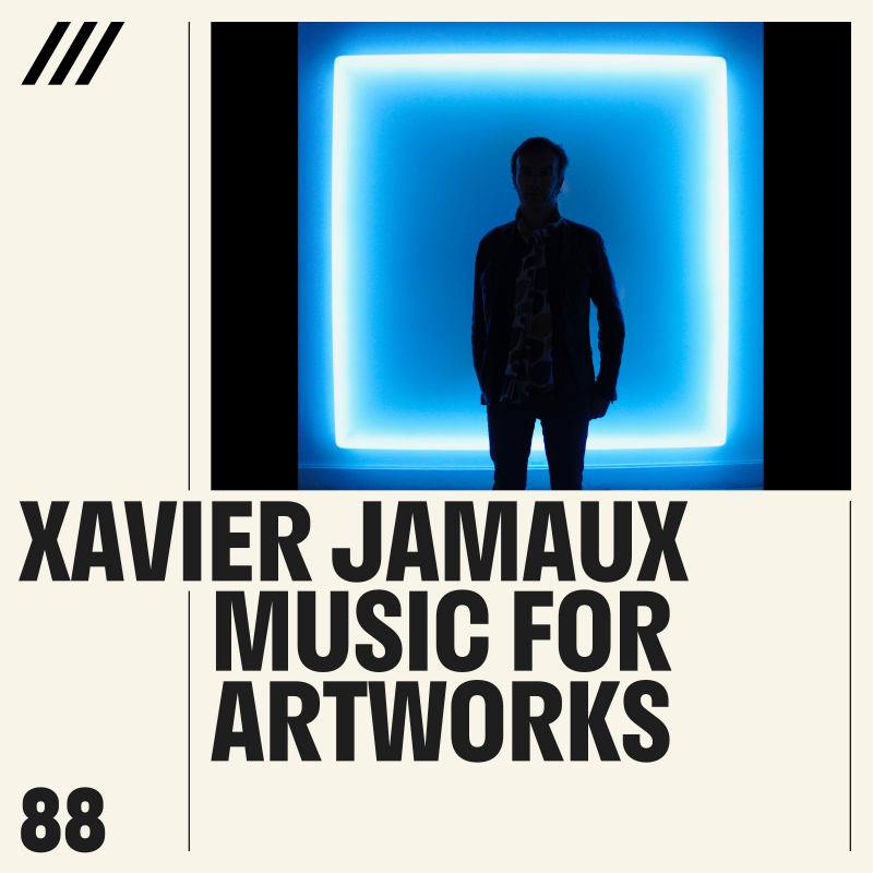 Album Xavier Jamaux - Music for Artworks - Cezame Music Agency